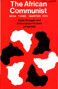 The African Communist No 54, Third Quarter 1973 | South African History ...