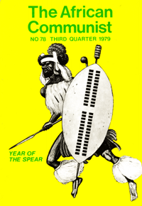 The African Communist No 78, Third Quarter 1979 | South African History ...