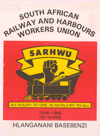 South African Railway and Harbour Workers Union (SARHWU): Hlanganani ...