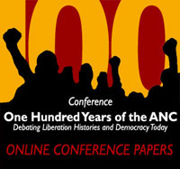 Conference: One Hundred Years of the ANC - Debating Liberation ...