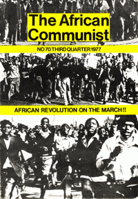 The African Communist No 70, Third Quarter 1977 | South African History ...